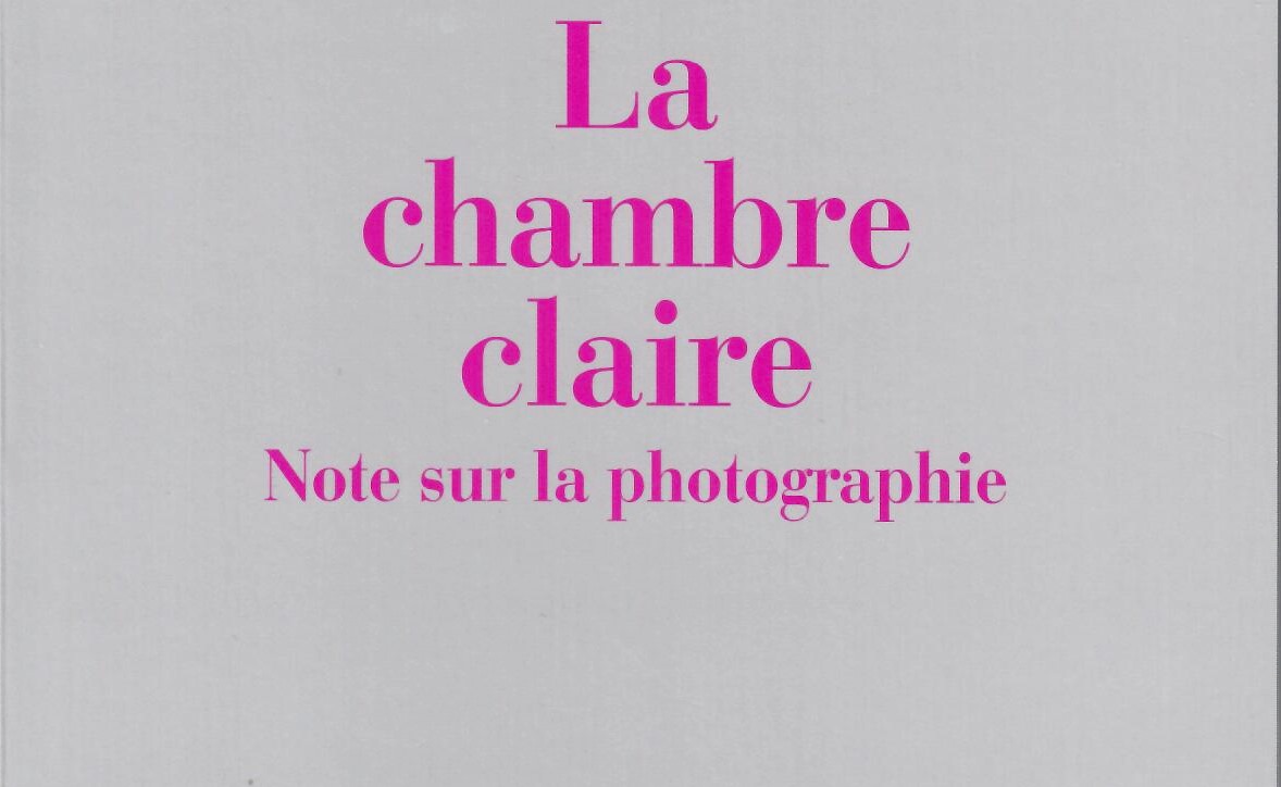 « La chambre claire » Roland BARTHES (note de lecture) - Jacques Ould ...